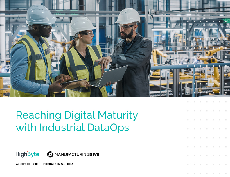 Companies Can Reach Digital Maturity with Industrial DataOps | Manufacturing Dive